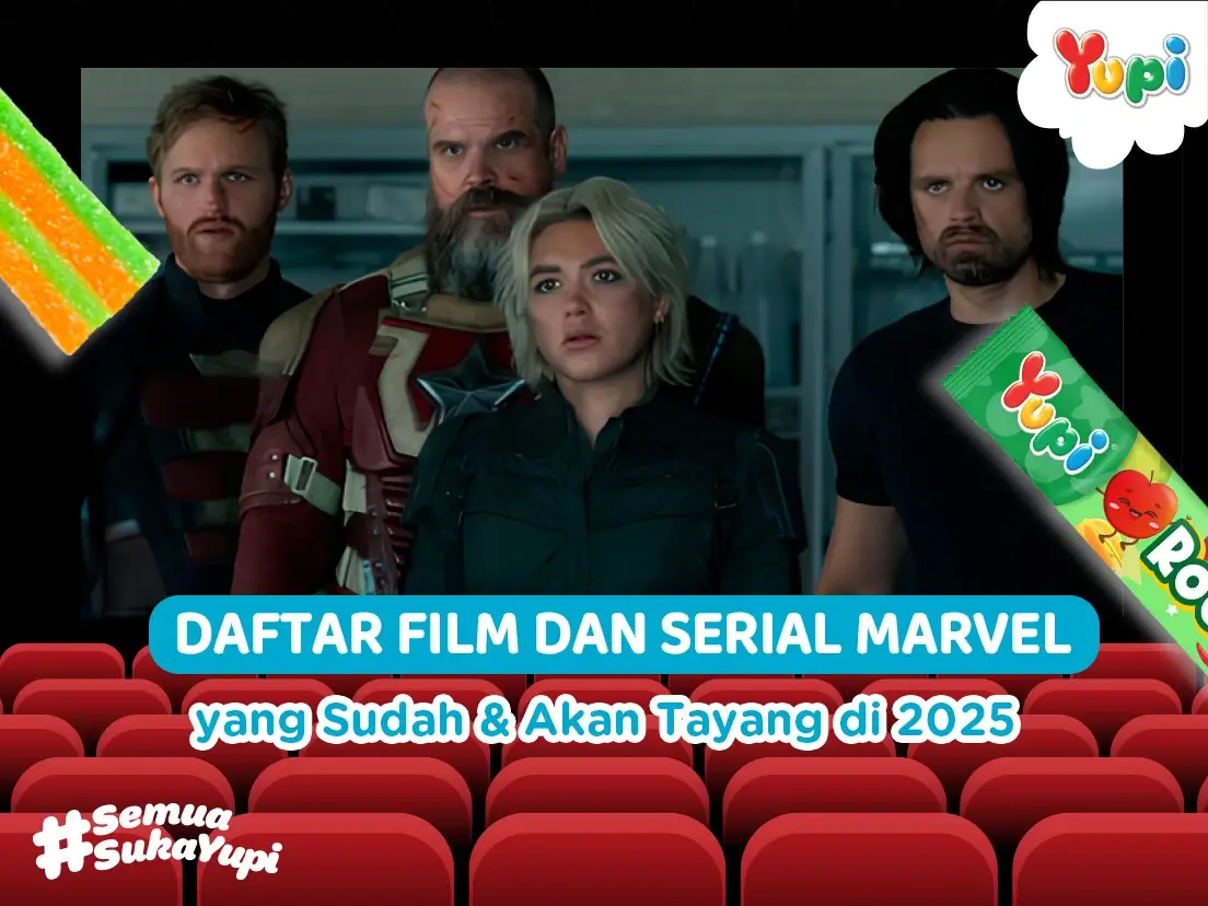 Daftar Film dan Serial Marvel yang Sudah & Akan Tayang di 2025